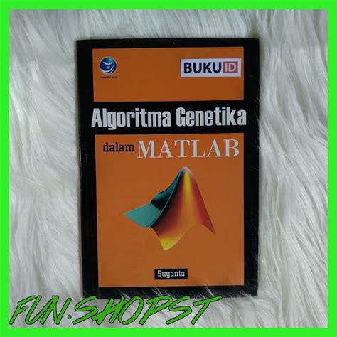 Jual Buku Algoritma Genetika Dalam Matlab Shopee Indonesia