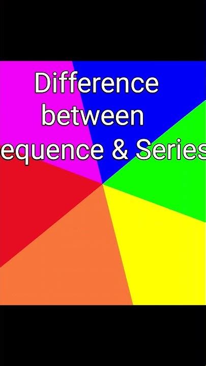 Difference Between Sequence And Series Maths Class11th Shorttricks Shorts Youtube