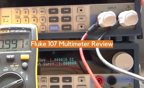 Fluke 107 Multimeter Review Electronicshacks