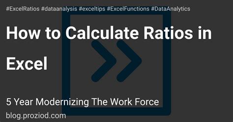 How To Calculate Ratios In Excel 5 Year Modernizing The Work Force