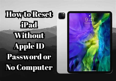 How To Wipe An Ipad Without Passcodeapple Id Password