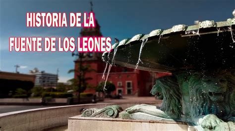 Descubre La Historia Y Maravillas De La Fuente De Los Leones México