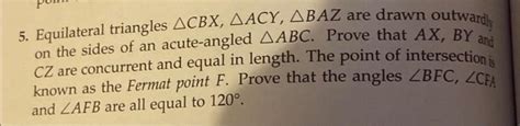 Solved 5 Equilateral Triangles Cbx Acy Baz Are Drawn