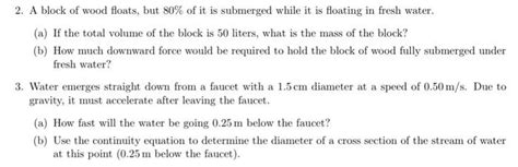 solved 2 a block of wood floats but 80 of it is submerged