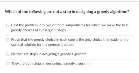Solved Which Of The Following Are Not A Step In Designing A