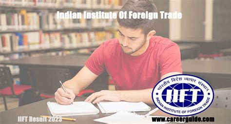 Iift Result 2023 Entrance Courses Criteria Careerguide