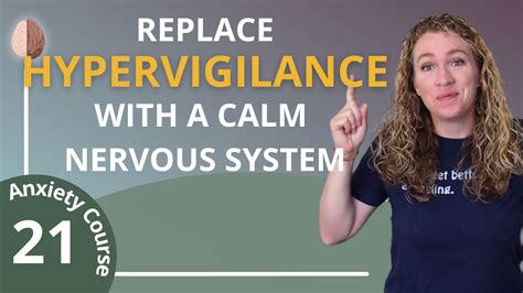 The Essential Skill To Regulate Your Nervous System Relaxed Vigilance Vs Hypervigilance 21 30