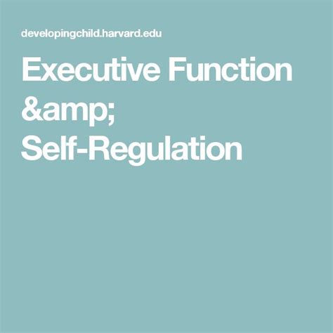 Executive Function Self Regulation Self Regulation Executive Functioning Social Emotional