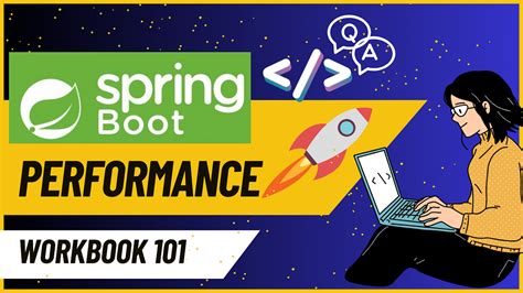 The Ultimate Spring Boot Performance 101 Workbook By Varsha Das
