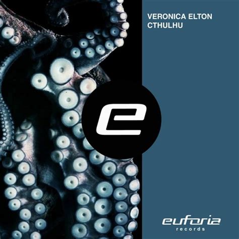 Stream Veronica Elton Cthulhu By Euforia Listen Online For Free On