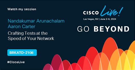 Networktesting Ai Bdd Innovation Ciscolive Cisco Aaron Carter