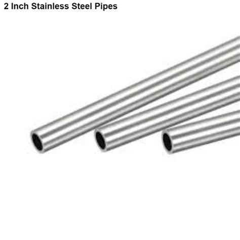 Round 2 Inch Stainless Steel Pipes At ₹ 500kg In Mumbai Id 24300170055
