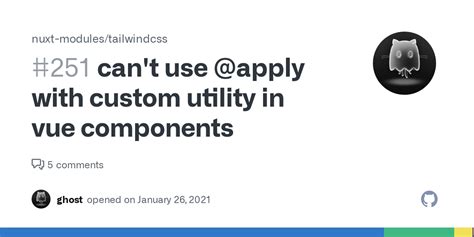 Cant Use Apply With Custom Utility In Vue Components · Issue 251 · Nuxt Modulestailwindcss
