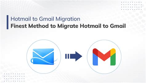 Hotmail To Gmail Migration Finest Method To Migrate Hotmail To Gmail By Ankit Roy Medium