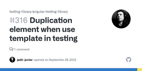 Duplication Element When Use Template In Testing · Issue 316 · Testing