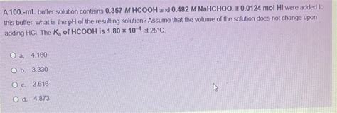 solved a 100 ml buffer solution contains 0 357mhcooh and