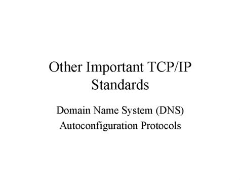 Other Important Tcp Ip Standards
