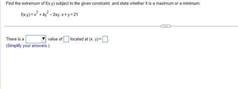 solved find the extremum of f x y subject to the given