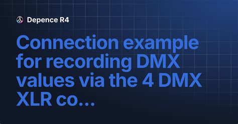 Connection Example For Recording Dmx Values Via The 4 Dmx Xlr Connectors Of The Vserver
