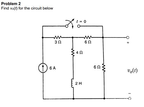solved problem 2 find vo t for the circuit below Χ t 0 3
