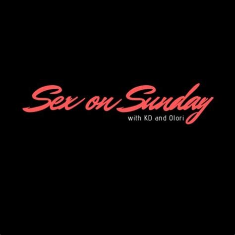 Ep 10 Sex On Sunday With KD The P Ssy Show Sex On Sunday With KD Podcast