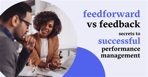 Feedforward Vs Feedback Secrets To Successful Performance Management