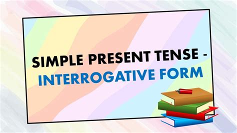 Simple Present Tense Interrogative Form Youtube