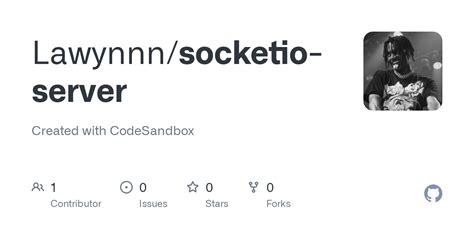 Github Lawynnnsocketio Server Created With Codesandbox