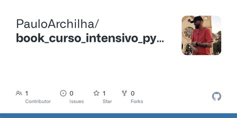 Github Pauloarchilhabookcursointensivopython