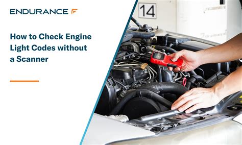 How To Check Engine Light Codes Without A Scanner | Endurance Warranty