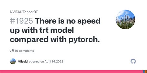 There Is No Speed Up With Trt Model Compared With Pytorch · Issue