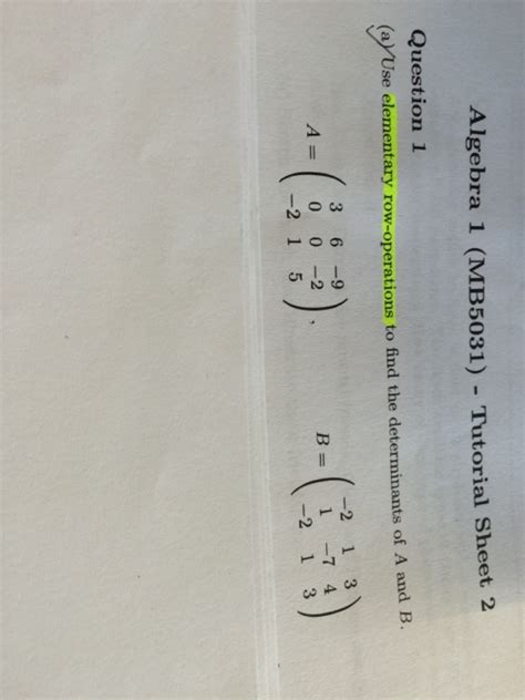 Solved Use Elementary Row Operations To Find The