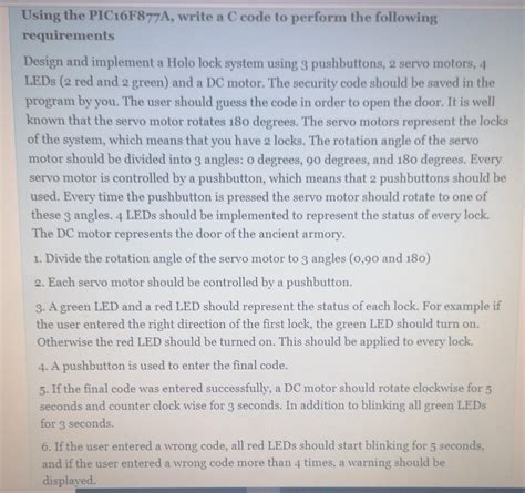 Solved Using The Pic16f877a Write A C Code To Perform The