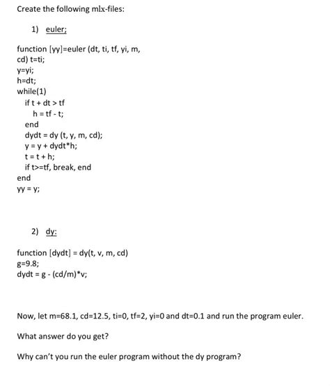 solved create the following mlx files 1 euler function