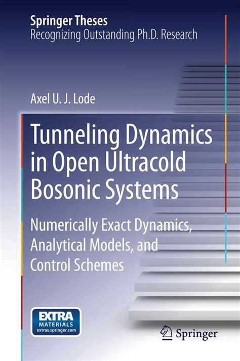 Springer Theses Tunneling Dynamics In Open Ultracold Bosonic Systems