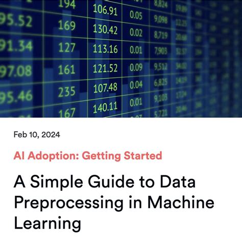 a guide to data preprocessing in machine learning monolith posted on