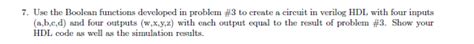 Solved Use The Boolean Functions Developed In Problem 3 To