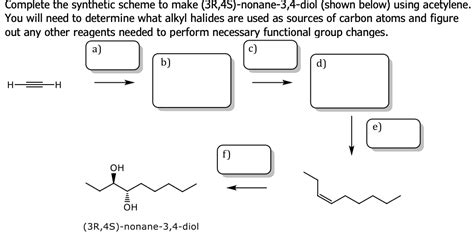 Solved Complete The Synthetic Scheme To Make Chegg Com