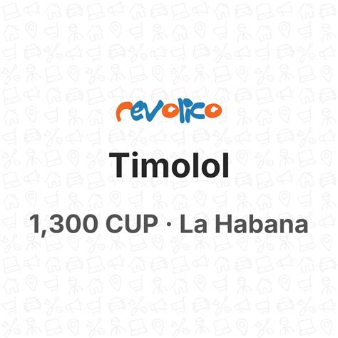 Timolol En La Habana Cuba Revolico