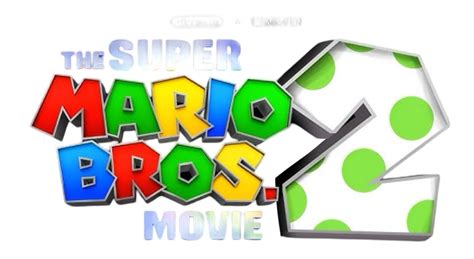The Super Mario Bros Movie 2 Logo By Draco Awesomeness On Deviantart