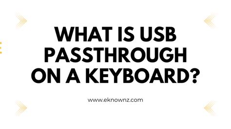 What Is USB Passthrough On A Keyboard
