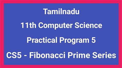 11th Computer Science Practical Program 5 Fibonacci Prime Series