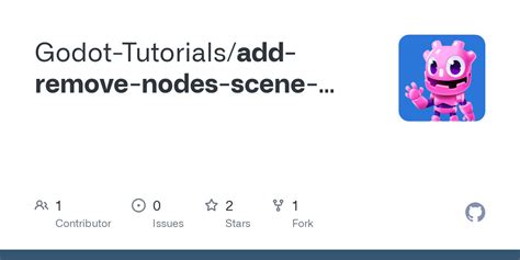 github godot tutorials add remove nodes scene tree