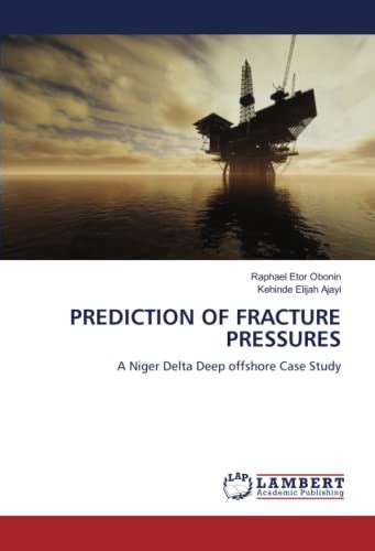 Prediction Of Fracture Pressures A Niger Delta Deep Offshore Case
