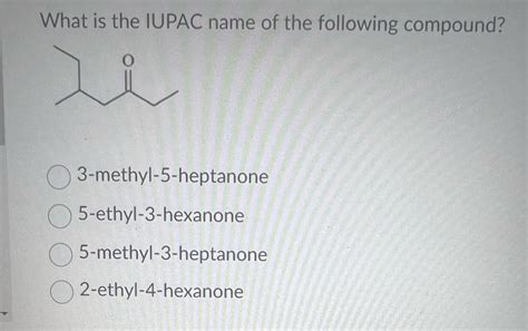 Answered What Is The Iupac Name Of The Following Bartleby