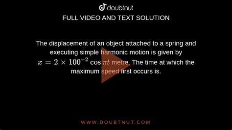 the displacement of an object attached to a spring and executing simple