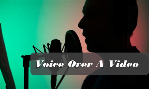 How To Voice Over A Video A Beginner S Guide