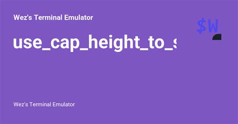 Use Cap Height To Scale Fallback Fonts Wezs Terminal Emulator