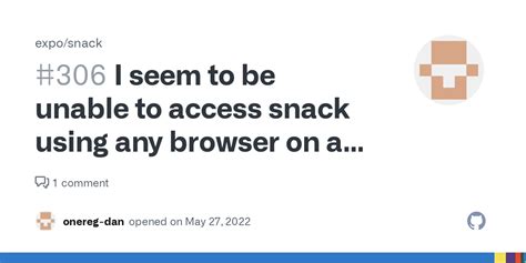 I Seem To Be Unable To Access Snack Using Any Browser On A Mac Issue Expo Snack GitHub