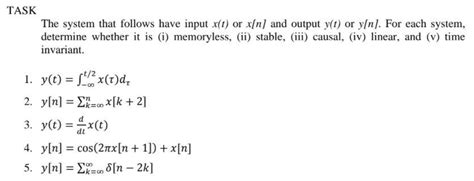 Solved TASK The System That Follows Have Input X T Or X N Chegg Com